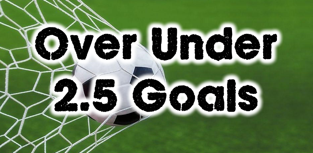 Over Under 2 5 Predictions Over Under 2 5 Predictions